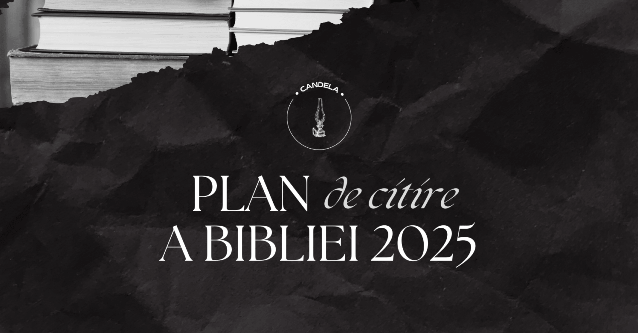 Plan de citire a Bibliei 2025 | Candela